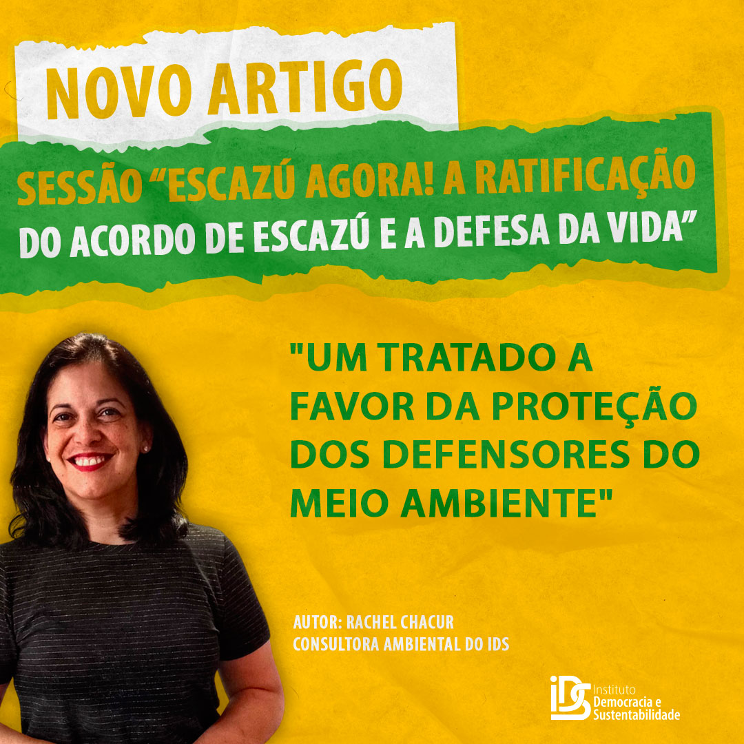 Sessão “Escazú Agora! A ratificação do Acordo de Escazú e a Defesa da ...